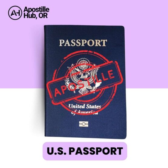 US Passport Apostille Service | Oregon Apostille Hub